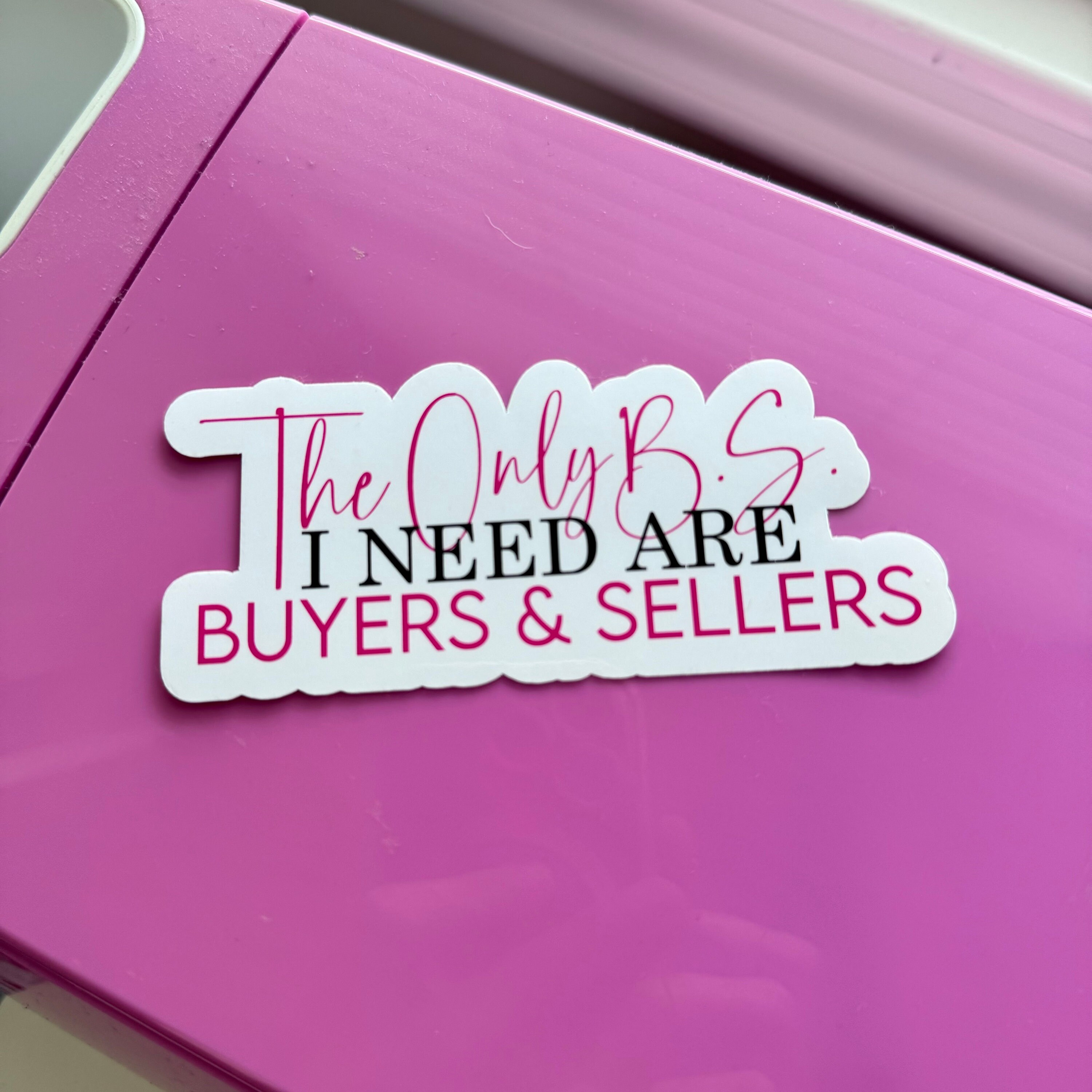 Realtor Sticker 5-pack: the Only BS I Need Are Buyers and Sellers - Etsy