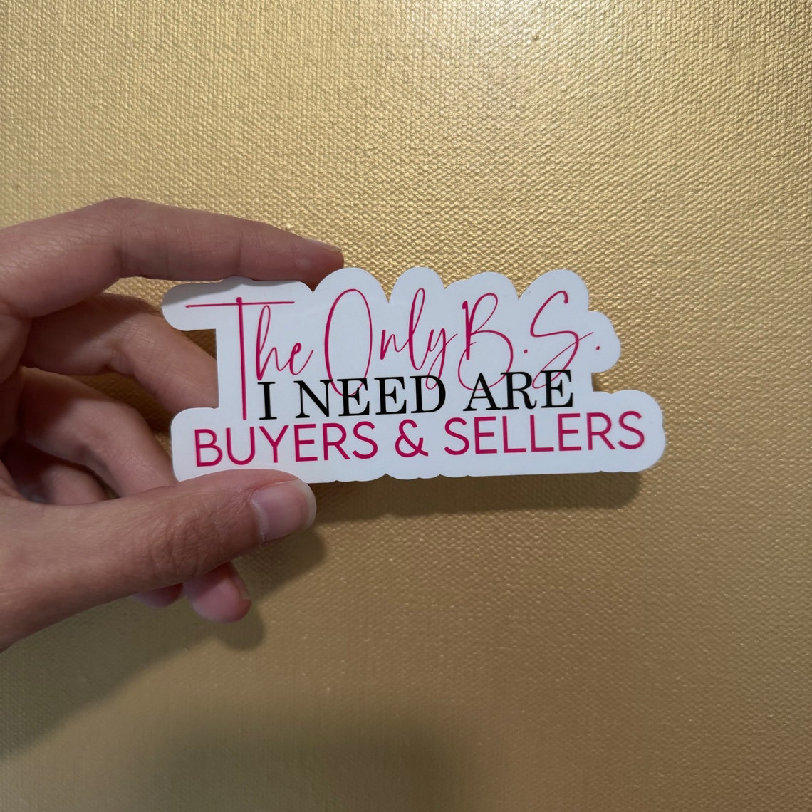 Realtor Sticker 5-pack: the Only BS I Need Are Buyers & Sellers - Etsy