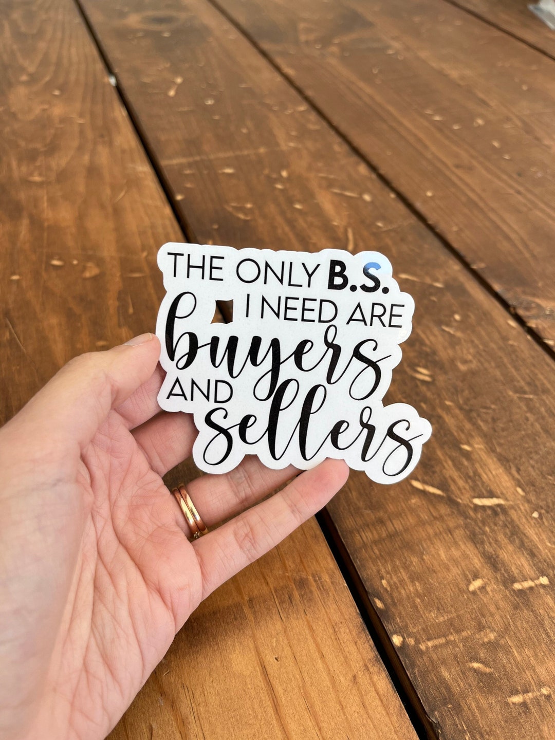 Realtor Sticker 5-pack: the Only BS I Need - Buyers and Sellers - Etsy