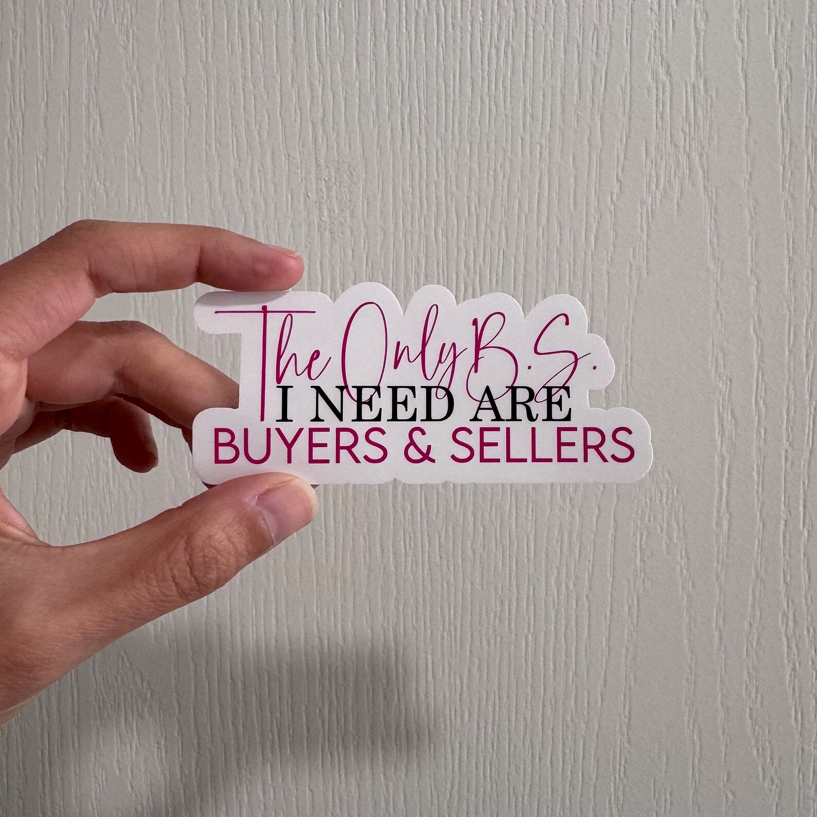 Realtor Sticker 5-pack: the Only BS I Need Are Buyers and Sellers - Etsy
