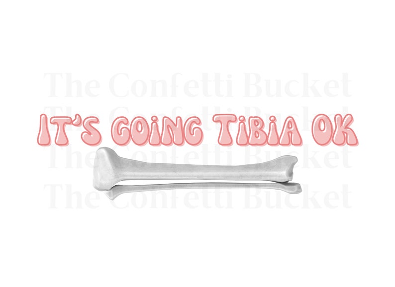 Its Going Tibia OK Png, Physical Therapy Humor Png, PT Png, PT ...