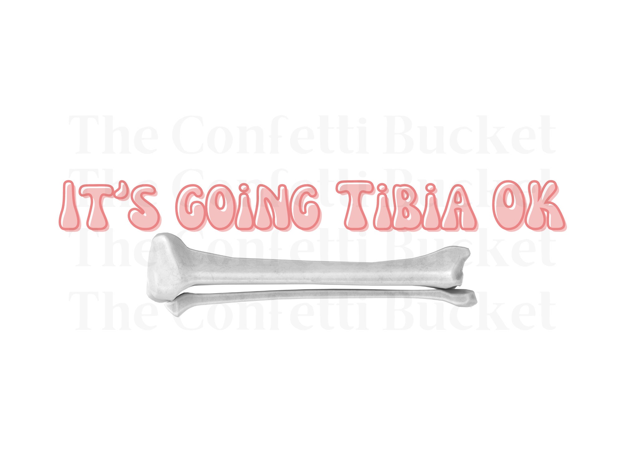 Its Going Tibia OK Png, Physical Therapy Humor Png, PT Png, PT ...