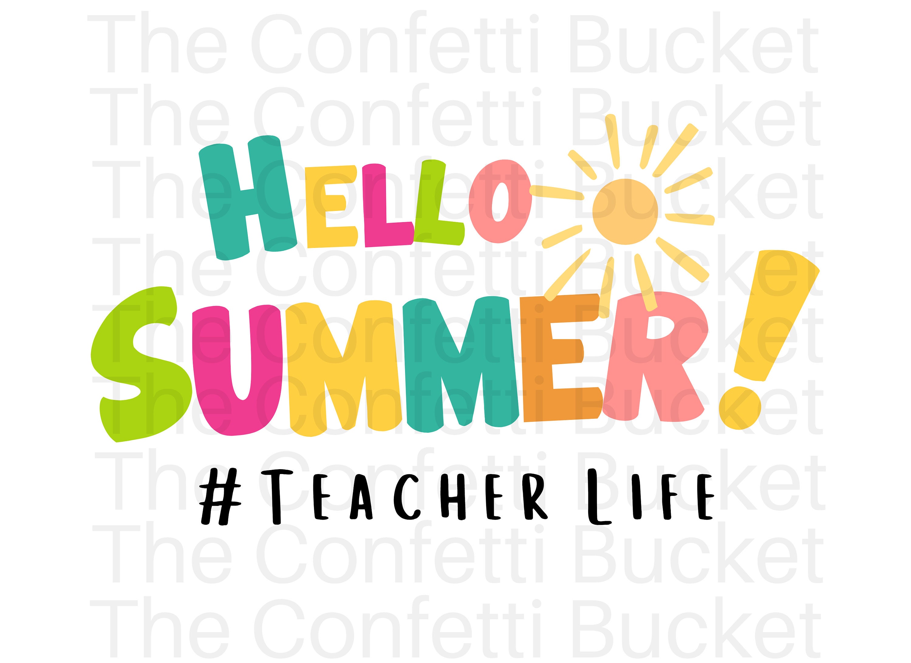 Hello Summer Png, Teaching Png, Last Day of School Png, Teacher Png ...