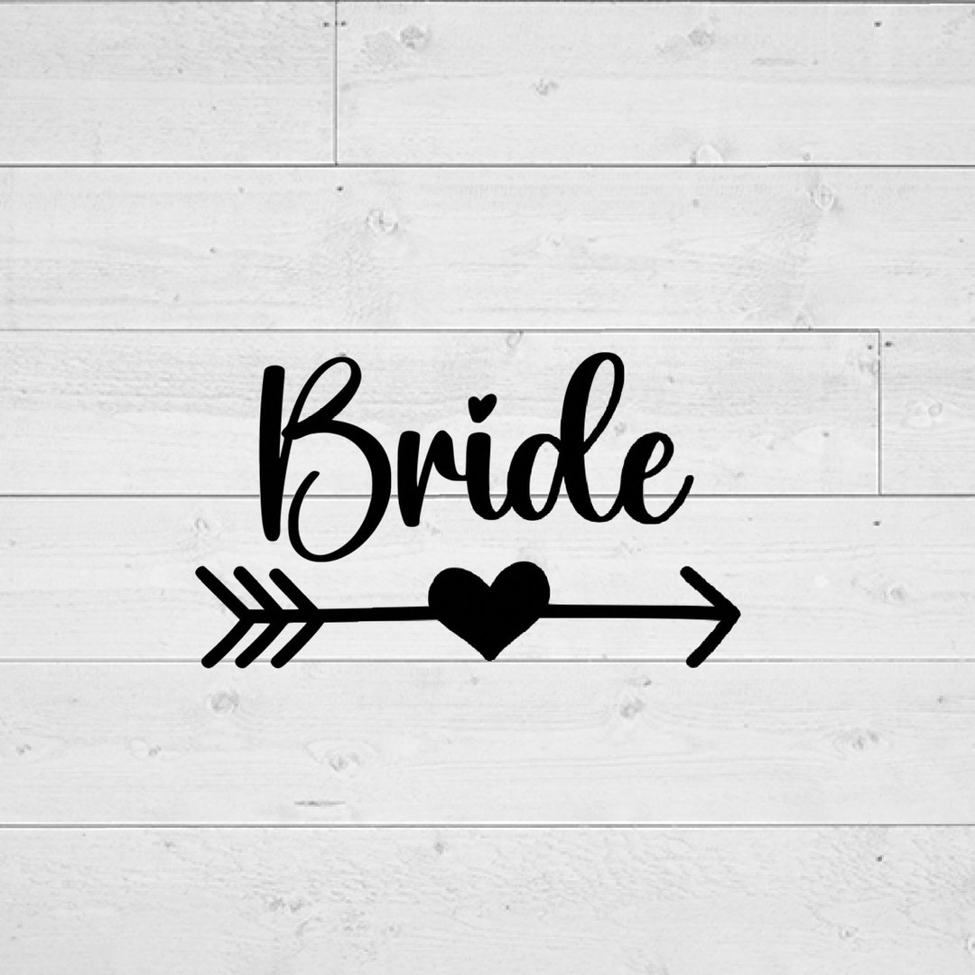 Bride SVG, Arrow Svg, Engagement Svg, Wedding Svg, Png, Jpg - Etsy