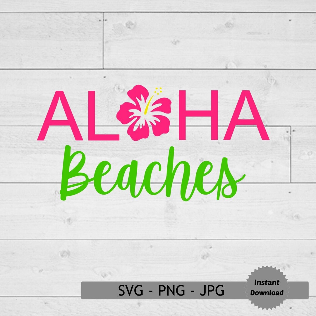 Aloha Beaches Svg, Aloha Beaches Hibiscus Svg, Aloha Svg, Beach Svg ...