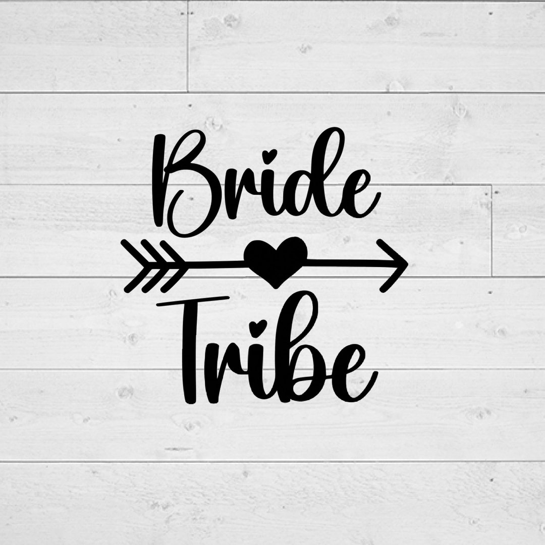 Bride Tribe SVG, Bride Svg, Bachelorette Svg, Wedding Party Svg ...