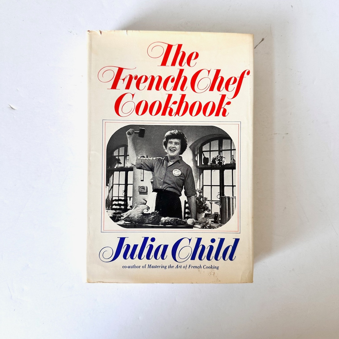 1972 Julia Child the French Chef Cookbook Eighth Printing, 1960s 1970s ...