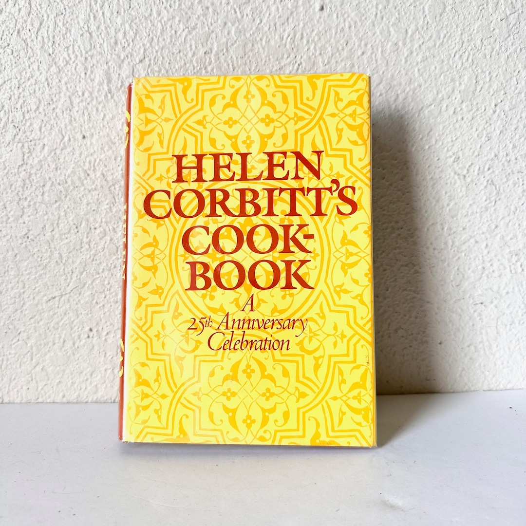 1957 Helen Corbitt's Cookbook First Edition 25th Anniversary, Mid ...
