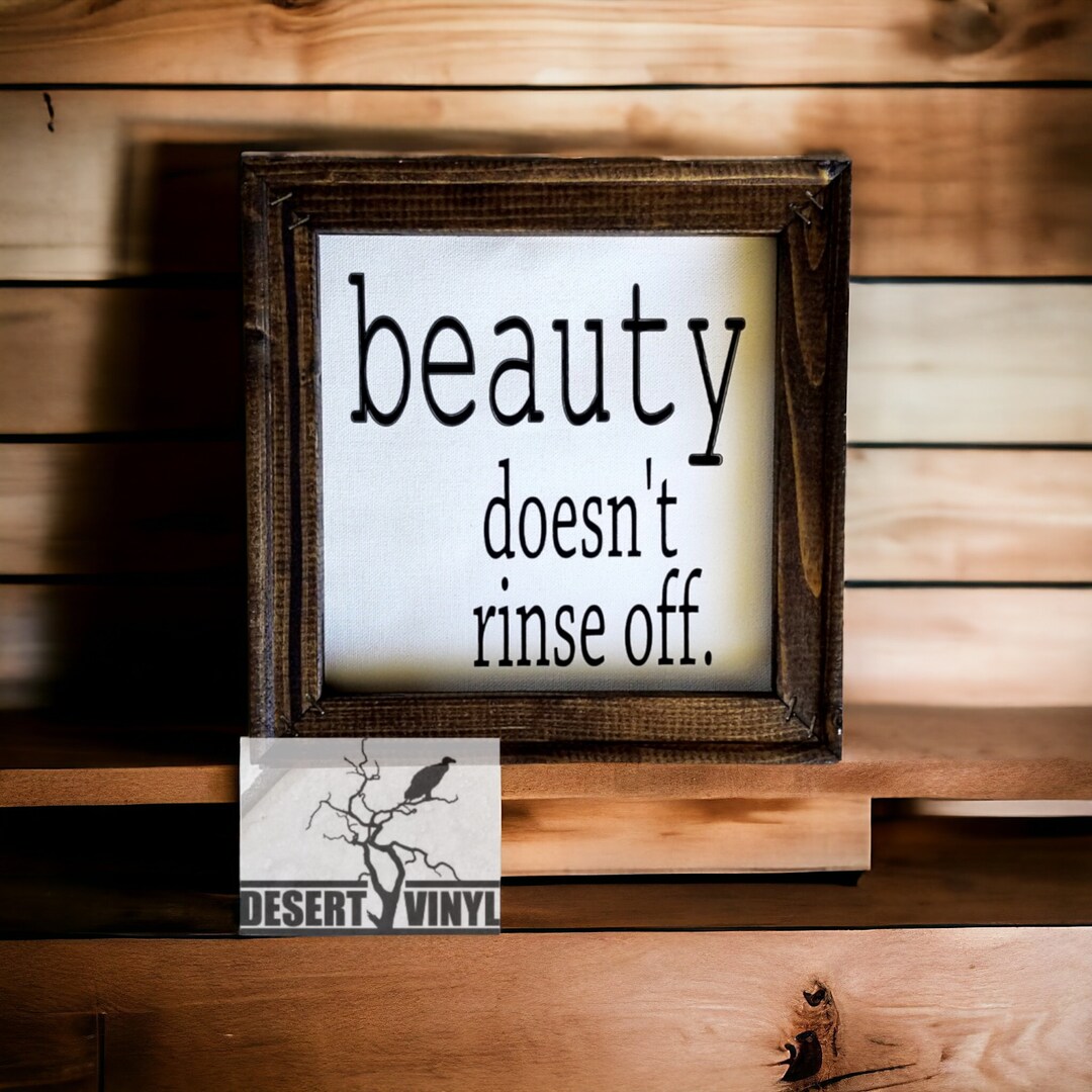 Beauty Doesn't Rinse off Wood Framed Sign. Reverse Canvas Sign. Laundry ...