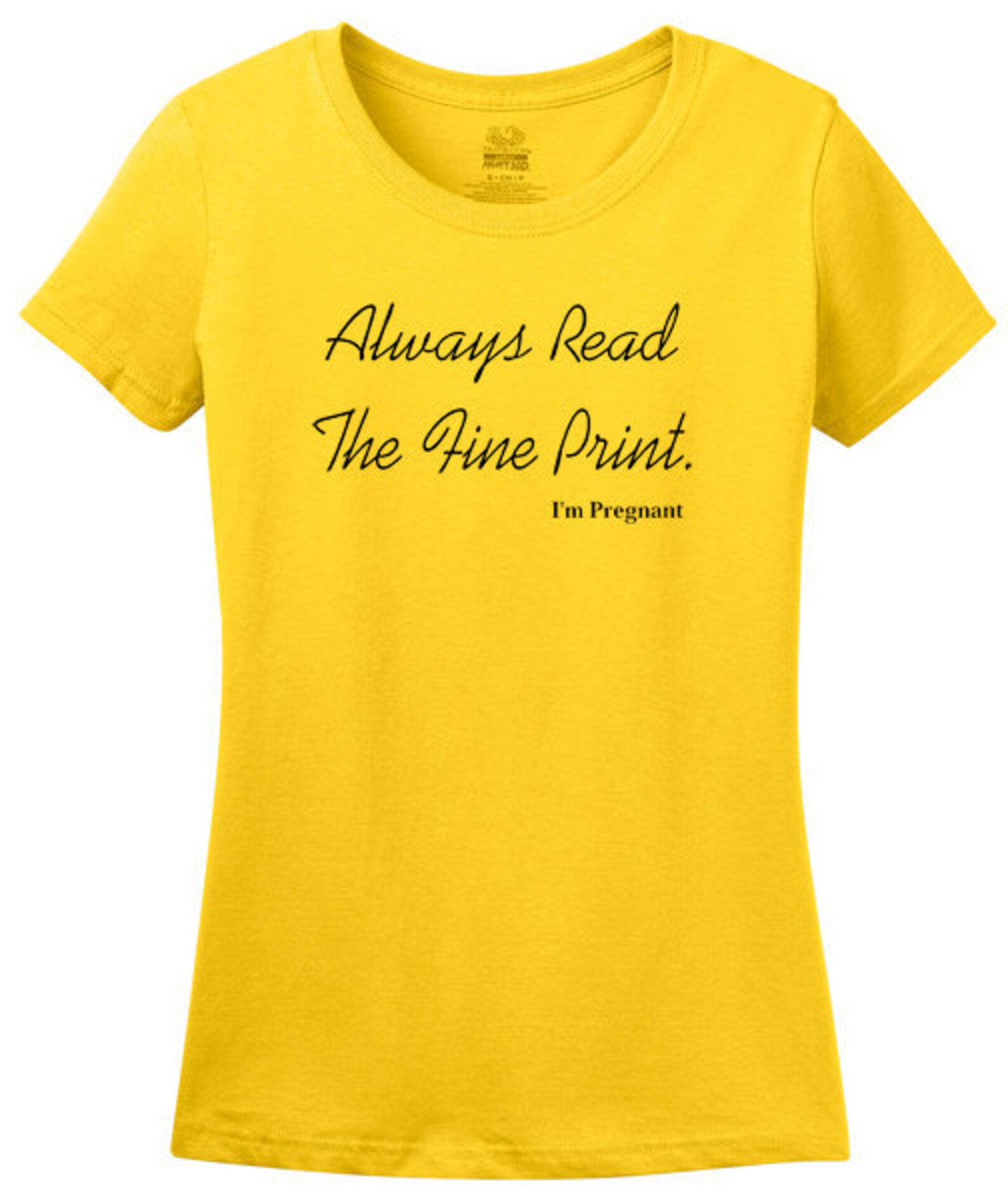 always-read-the-fine-print-script-fun-t-shirt-for-pregnancy-etsy