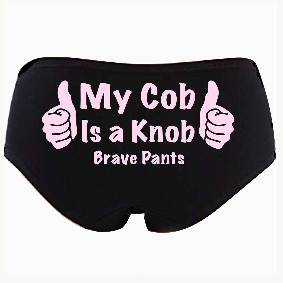 My Cob is A Knob Brave Pants - Etsy UK
