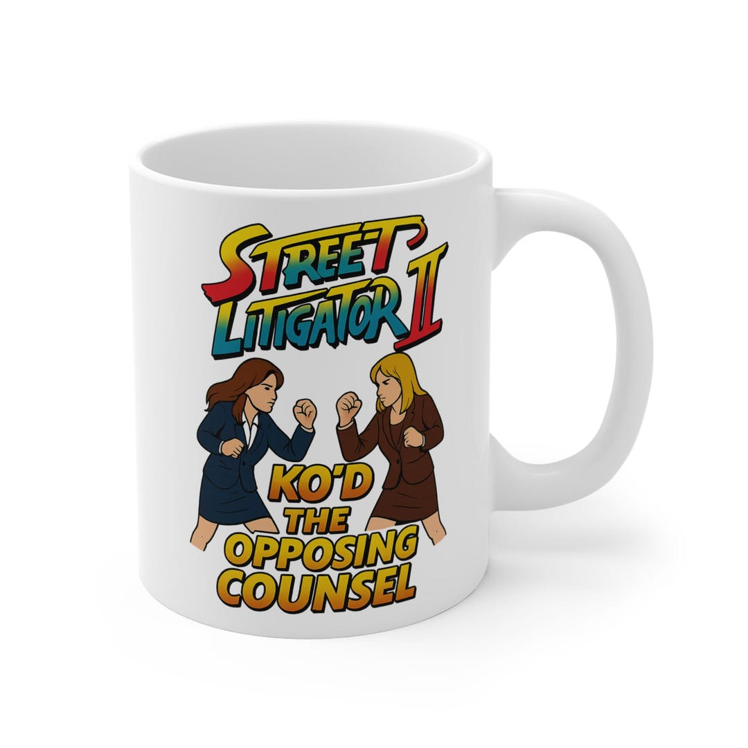 90's Mash-up Street Litigator "ko'd the Opposing Counsel" Mug, Bar Pass ...
