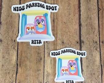STICKER: Nice Parking Spot Rita Bluey Sticker, Bluey Stickers ...