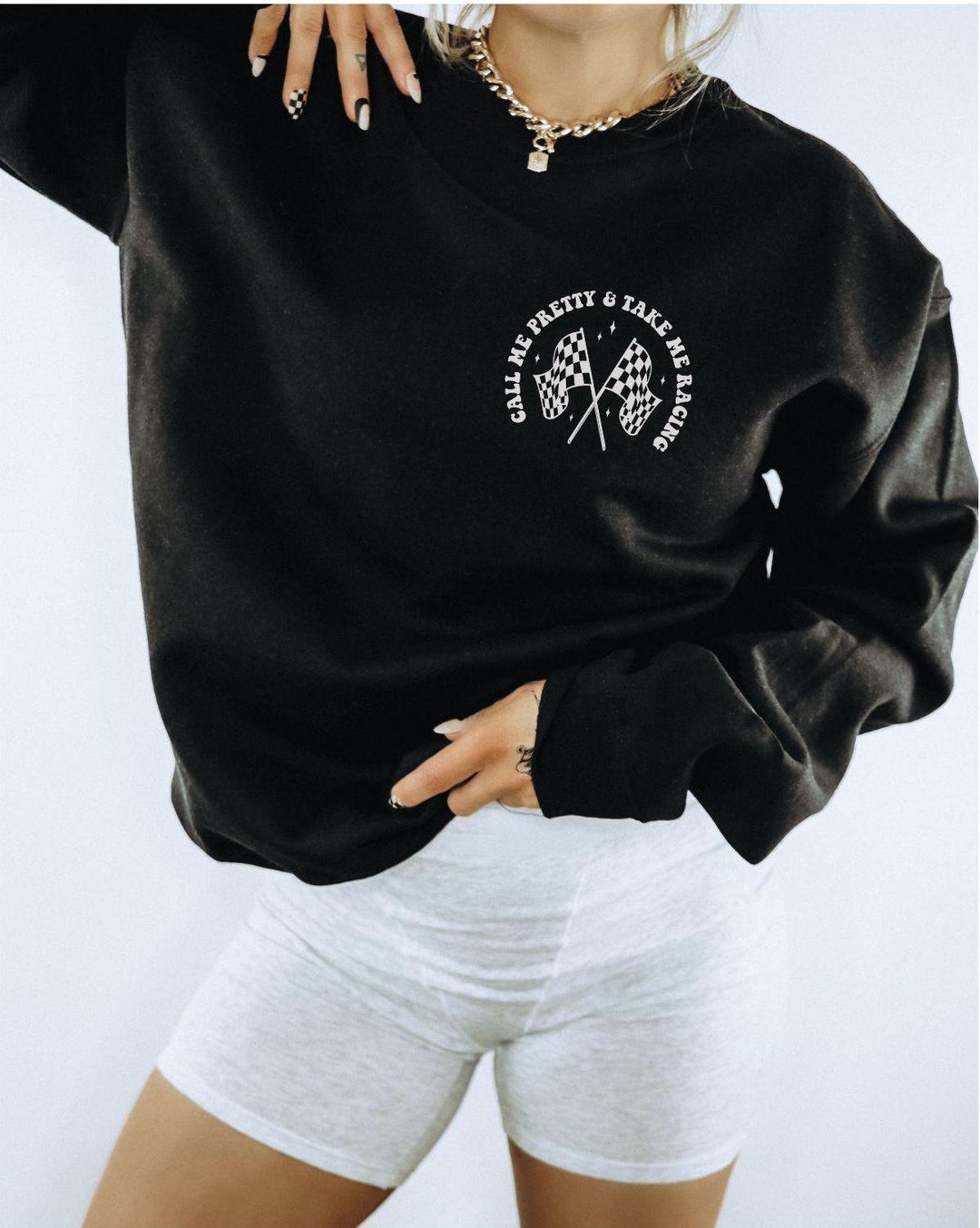 Call Me Pretty and Take Me Racing Sweatshirt Super Cozy Racing ...