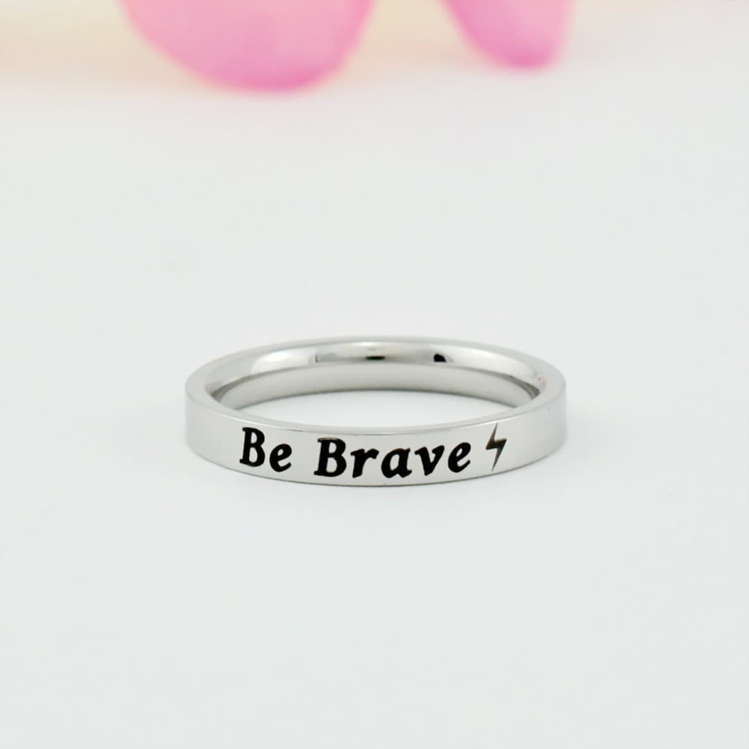 Be Brave Ring – Stainless Steel Engraved Band, Inspirational Quote ...