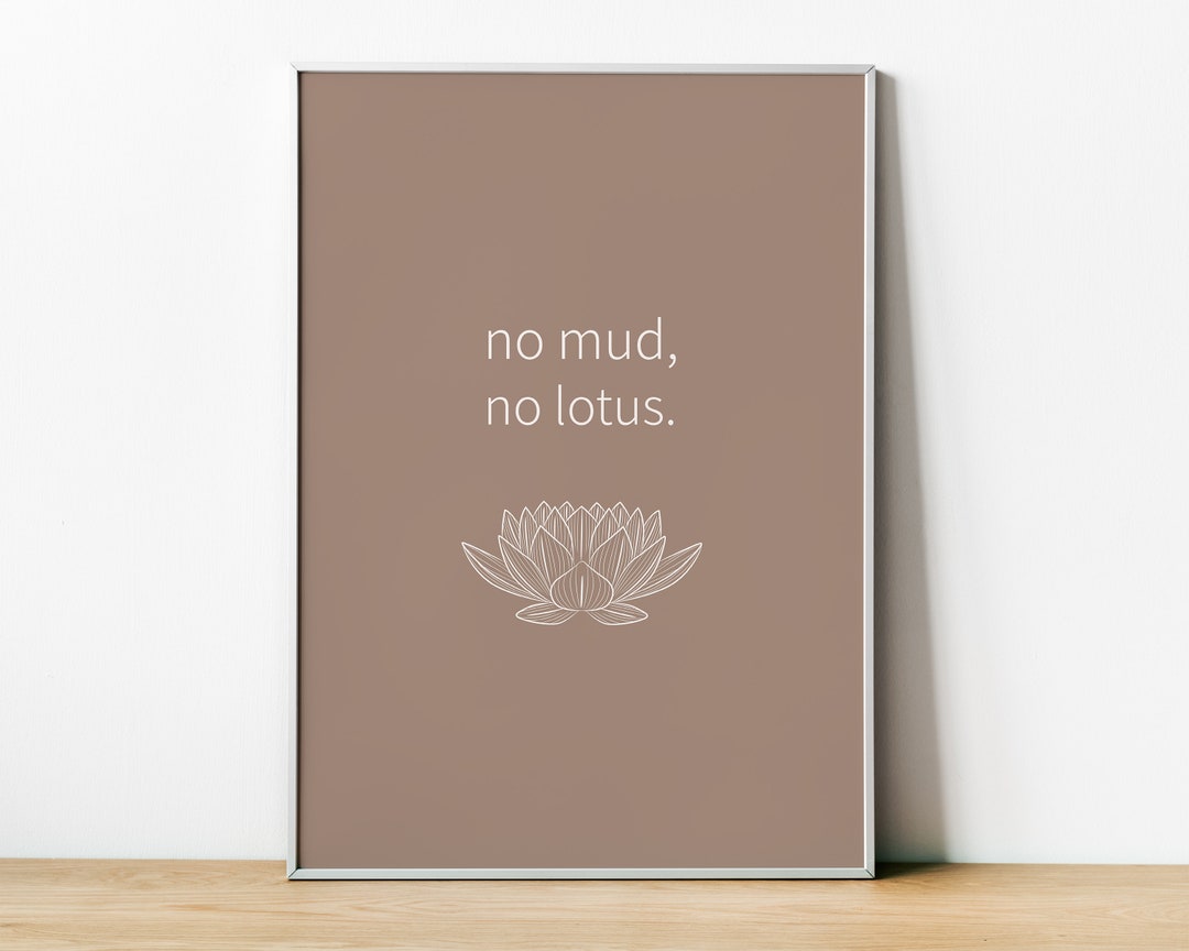 Inspirational Wall Art, No Mud No Lotus Print, Modern Digital Print ...