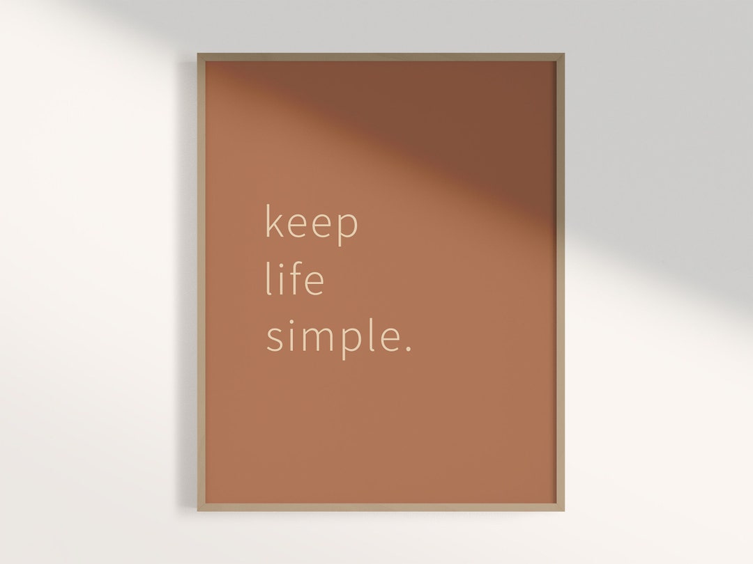 Keep Life Simple Poster, Printable Quotes About Life, Terracotta ...