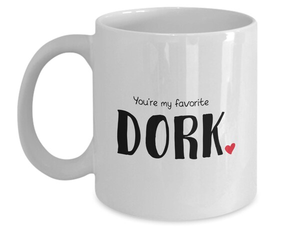 You Are A Dork
