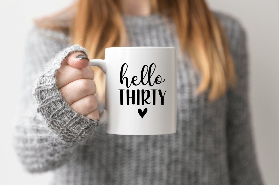 Hello Thirty Mug Hello 30 Gift for 30th Birthday - Etsy