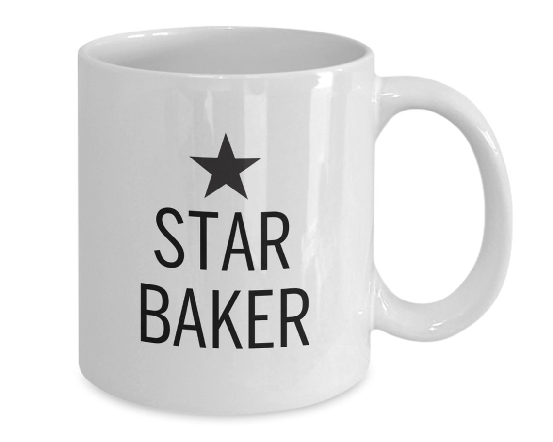 Mug for Bakers Great British Baking Show Coffee Mug Star Baker Mug Fun ...