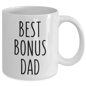 Best Bonus Dad Mug Bonus Dad Gift for Bonus Dad Fathers Day Gift From ...