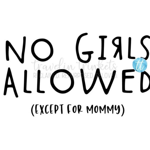 No Boys Allowed Sign - Etsy