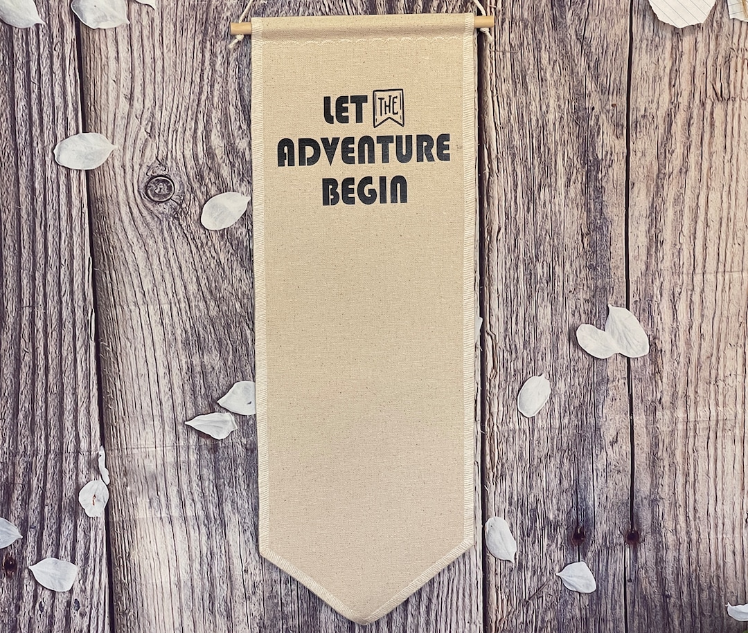 Let the Adventure Begin Personalized Canvas Sign, Enamel Pin Banner ...