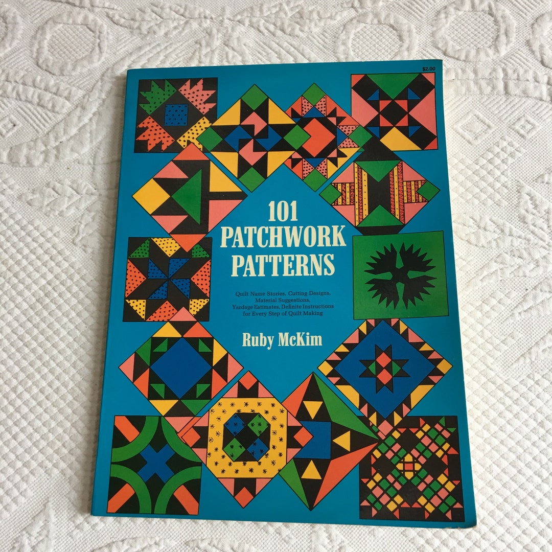 Vintage 1962 101 Patchwork Patterns by Ruby Mckim. A Wonderful Resource for Choosing a Quilting ...
