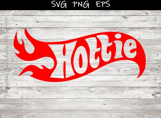 Hottie Digital Design SVG PNG EPS - Etsy