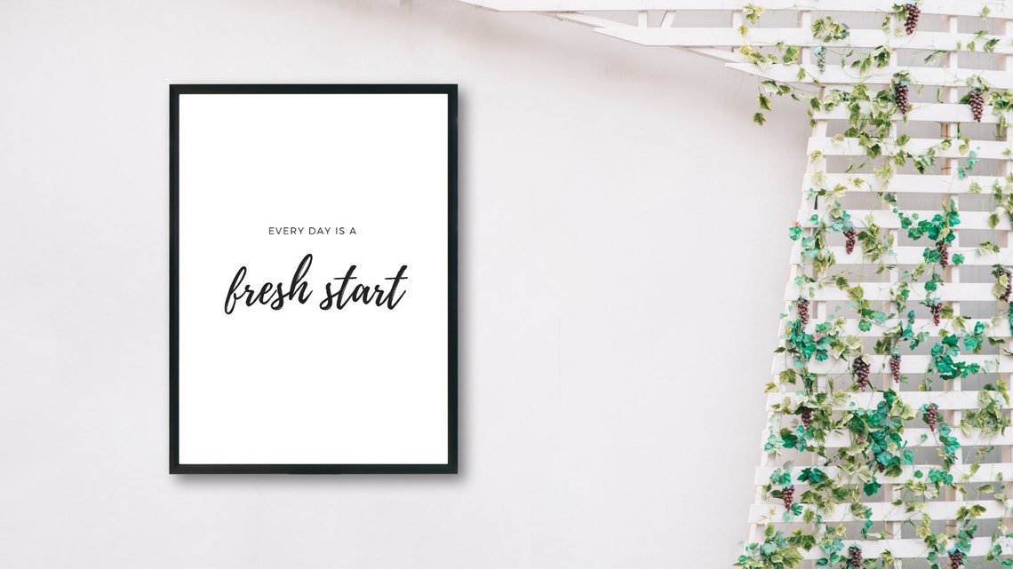 Every Day is a Fresh Start Printable / Digital Download / Digital Print ...