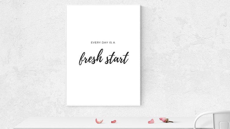 Every Day is a Fresh Start Printable / Digital Download / Digital Print ...