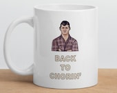 Back to Chorin' Mug Letterkenny Fan Coffee Cup - Etsy