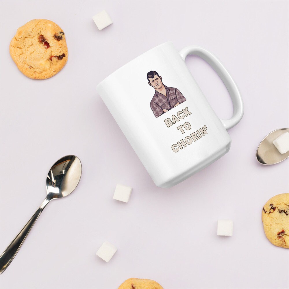 Back to Chorin' Mug | Letterkenny Fan Coffee Cup | Dishwasher Safe Tea ...
