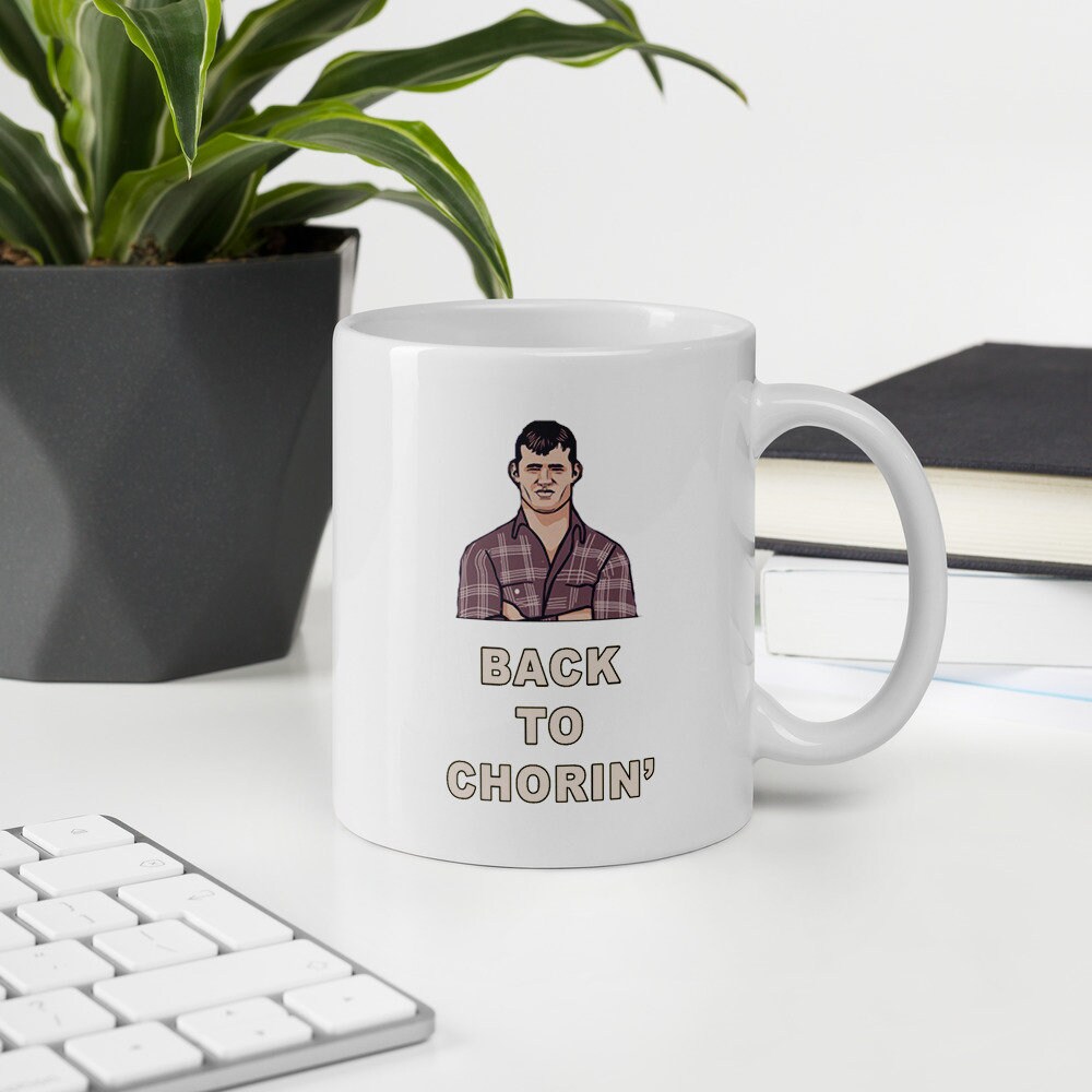 Back to Chorin' Mug | Letterkenny Fan Coffee Cup | Dishwasher Safe Tea ...