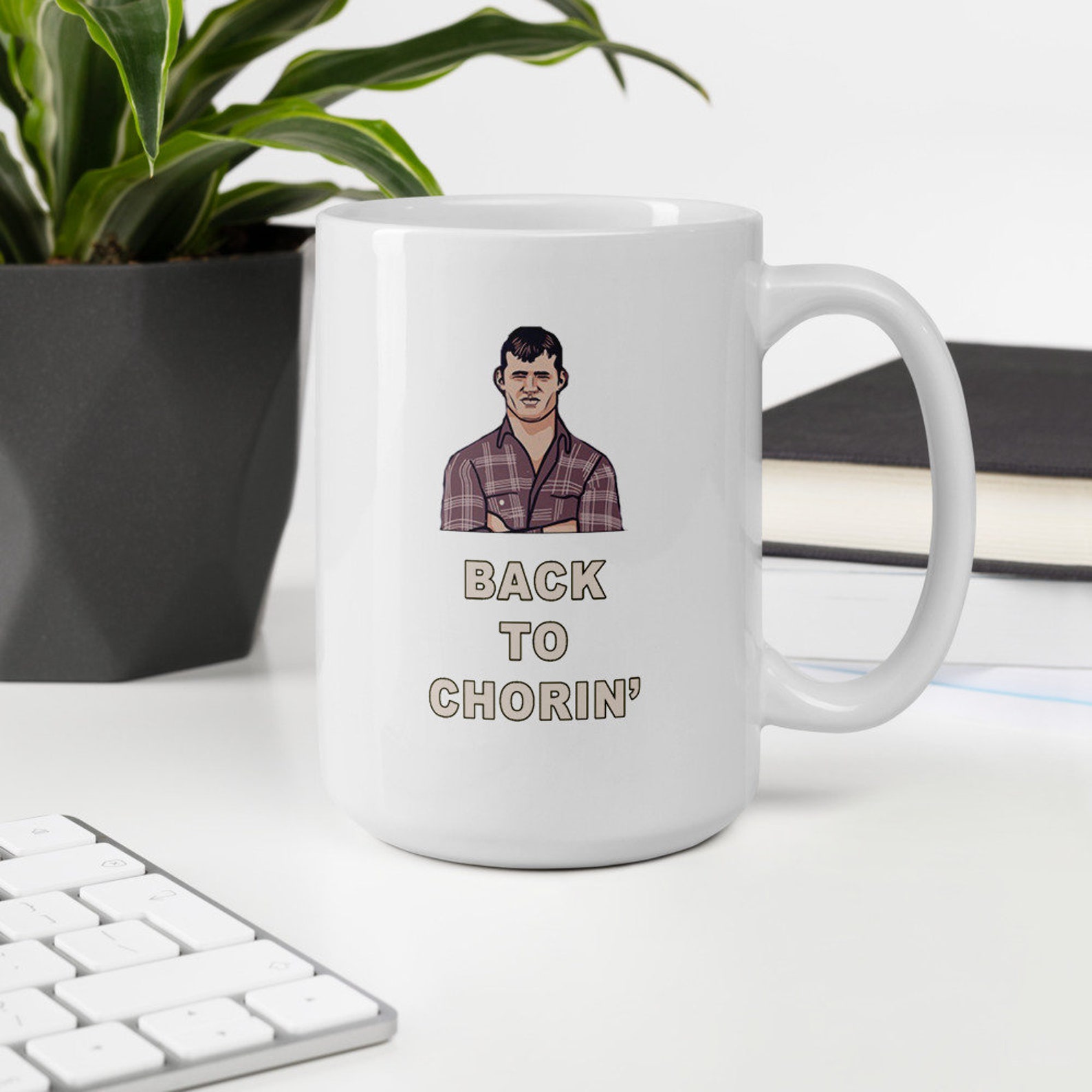 Back to Chorin' Mug | Letterkenny Fan Coffee Cup | Dishwasher Safe Tea ...