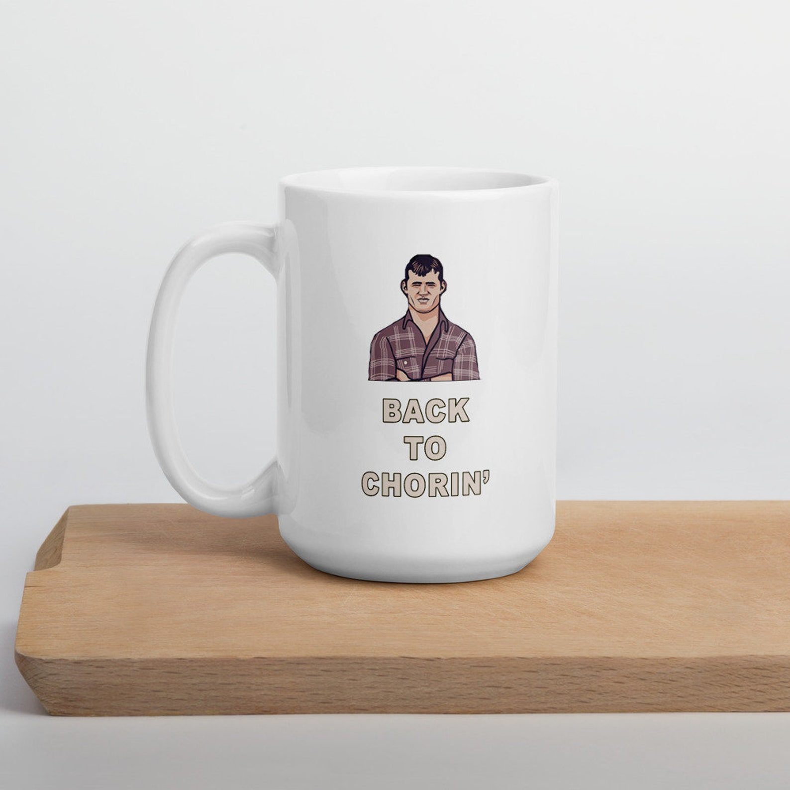 Back to Chorin' Mug | Letterkenny Fan Coffee Cup | Dishwasher Safe Tea ...