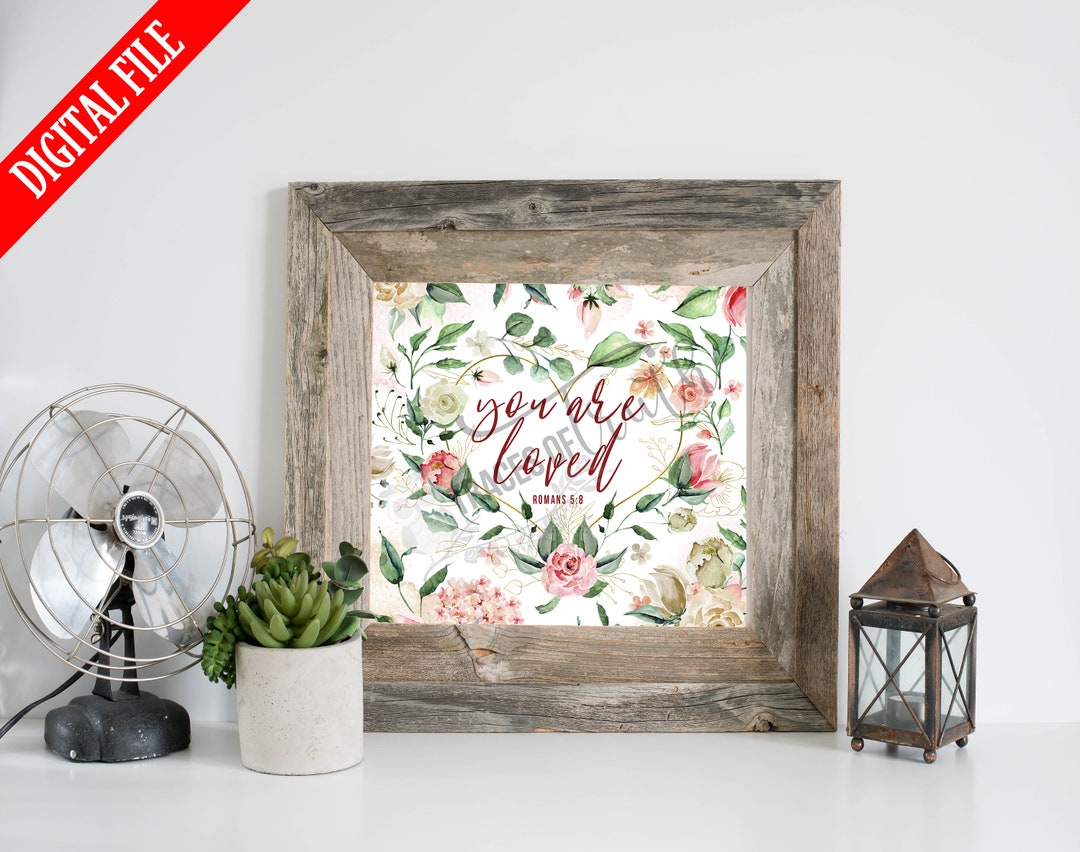 You Are Loved Scripture Print | Printable Scripture Art| Faith Art ...