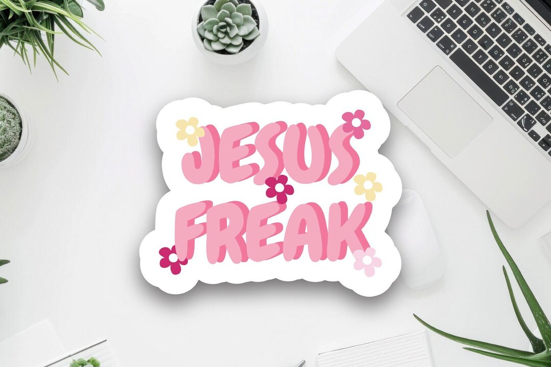 Jesus Freak Sticker Christian Stickers Jesus Sticker Bible Stickers ...