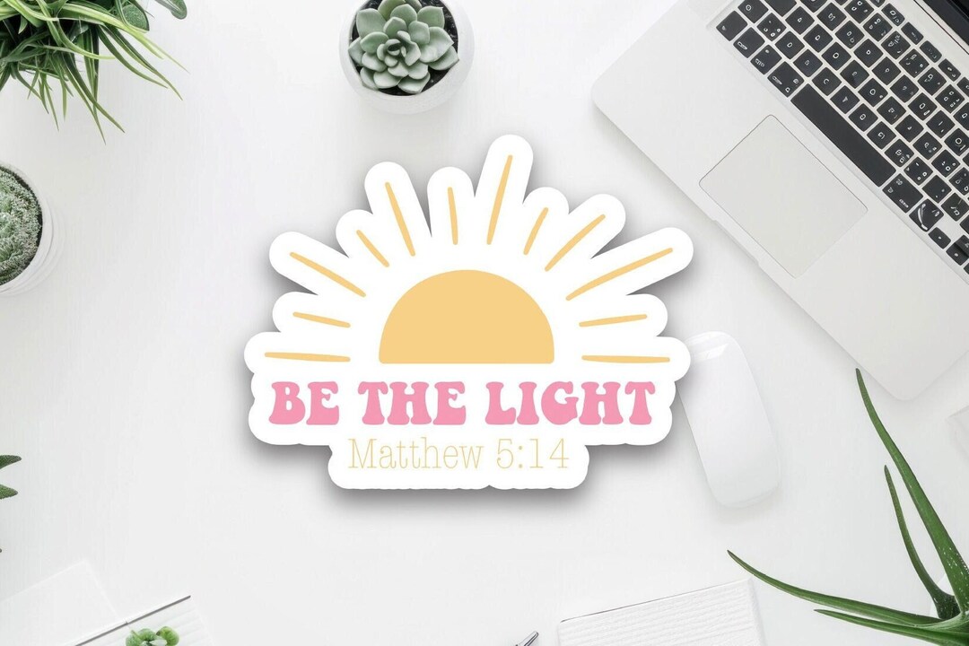 Be the Light Sticker - Waterproof Christian Vinyl Decal - Etsy