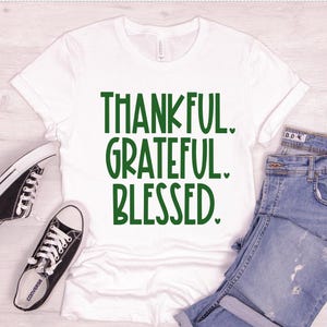 Thankful Grateful Blessed Shirt, Cute Fall Shirt, Thankful Grateful ...
