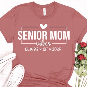 2025 Senior Mom Shirt, Class of 2025, Senior 2025 Mom, Proud Mom 2025 ...