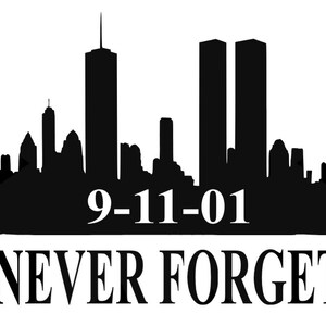Never Forget 911 Svg, September 11th, World Trade Center 9/11, Patriot ...