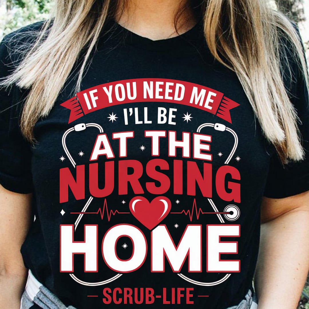 Funny Nursing Home PNG, Nurse Life Sublimation Design, Nursing Quote ...