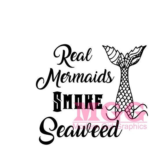 Mermaids Smoke Seaweed | Etsy