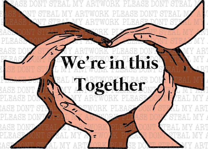 We're in This Together Digital File Transparent PNG & SVG | Etsy