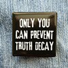 Fight Truth Decay PRINTABLE Protest Poster | No More Lies, Anti Trump ...