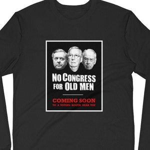 No Congress for Old Men Long Sleeve Fitted Crew T-shirt - Etsy