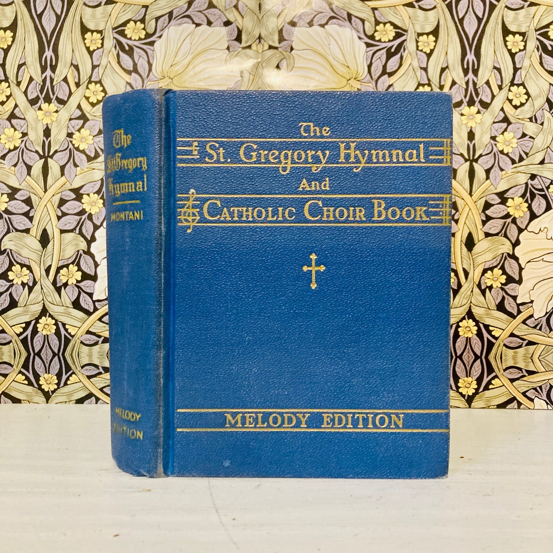 1947 St. Gregory Hymnal and Catholic Choir Book - Gregorian Chant ...