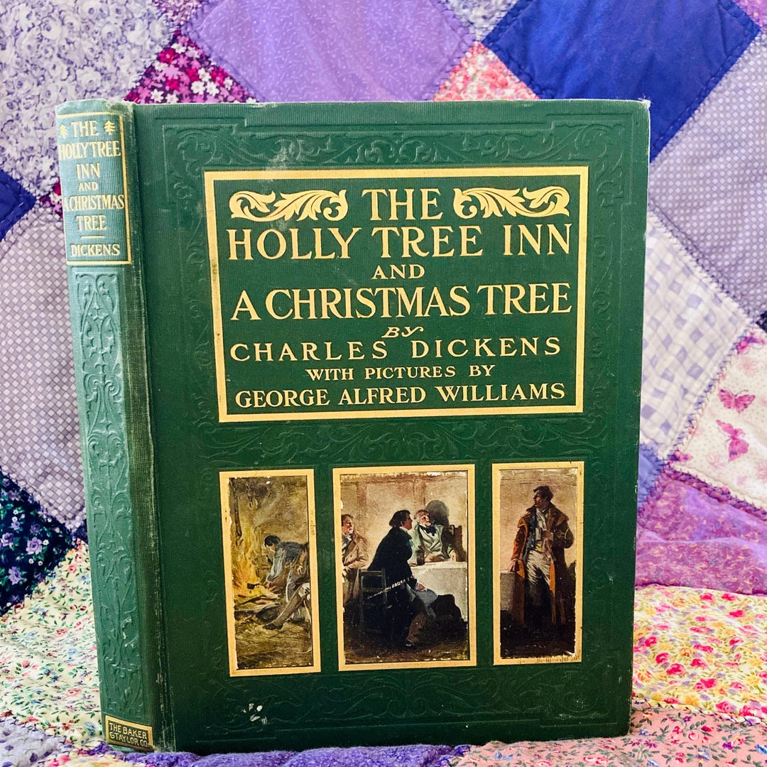 1907 Holly Tree Inn and A Christmas Tree by Charles Dickens ILLUSTRATED ...