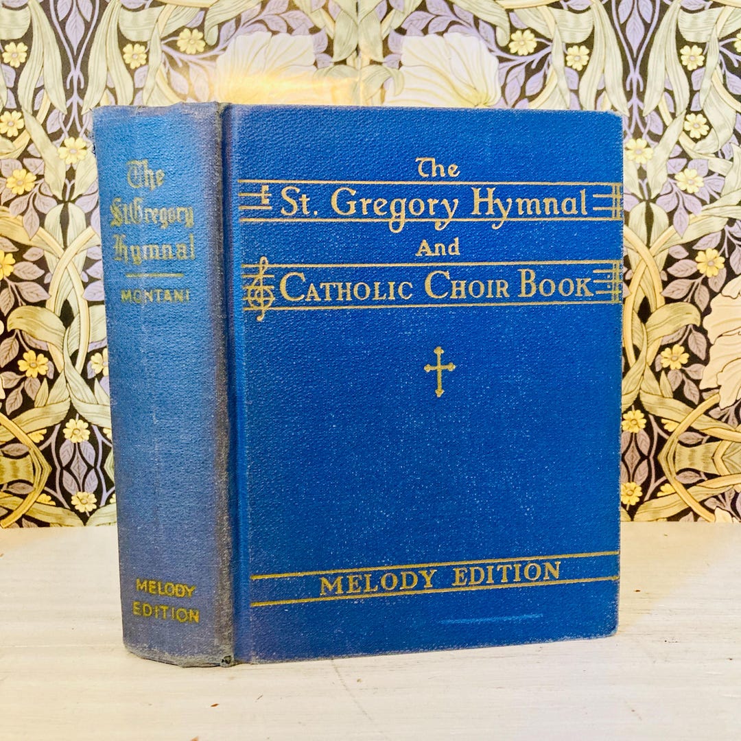 1947 St. Gregory Hymnal and Catholic Choir Book Gregorian Chant, Hymns ...